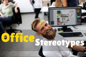 Office Stereotypes - Hired Philippines